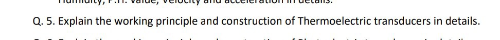 q 5 explain the working principle and construction of thermoelectric ...