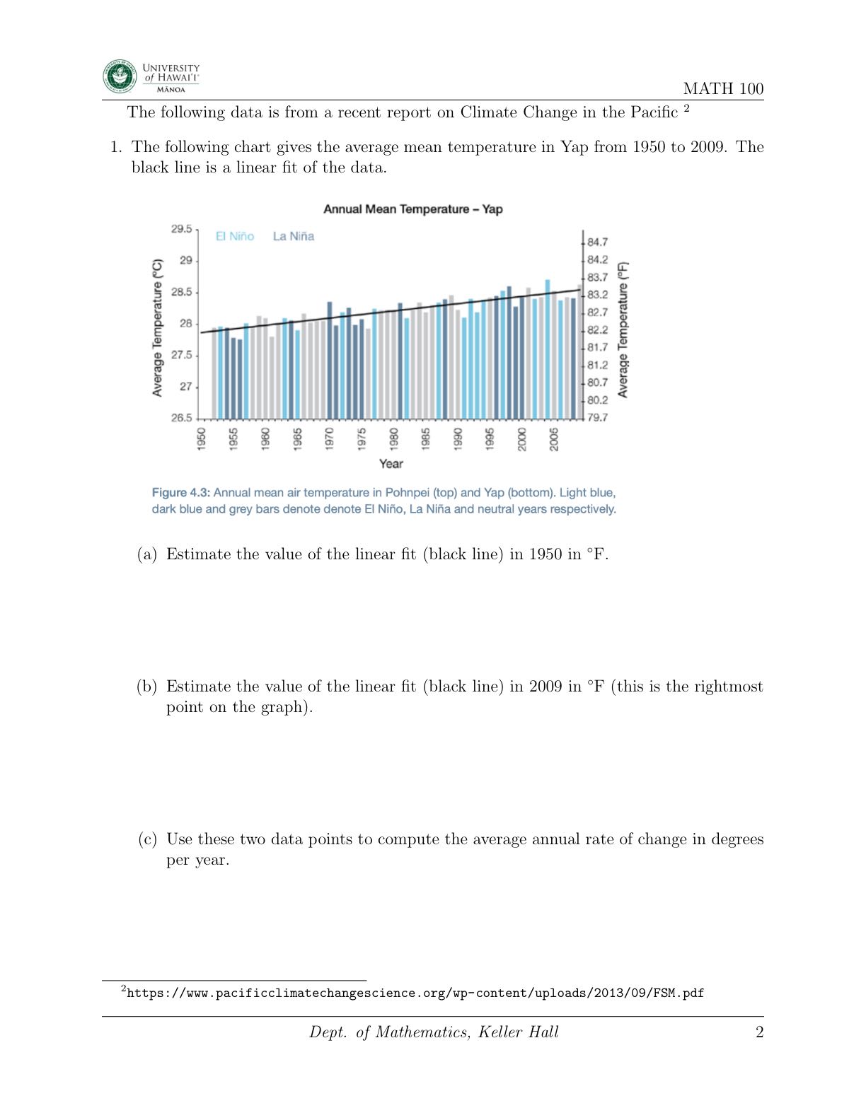 UNIVERSITY of HAWAI' - MânoA MATH 100 The following data is from a ...