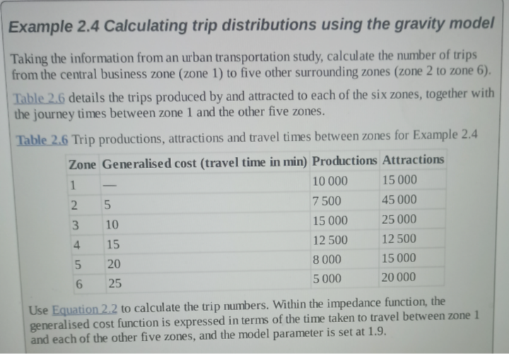 Example 2.4 Calculating trip distributions using the gravity model Taking the information from ...