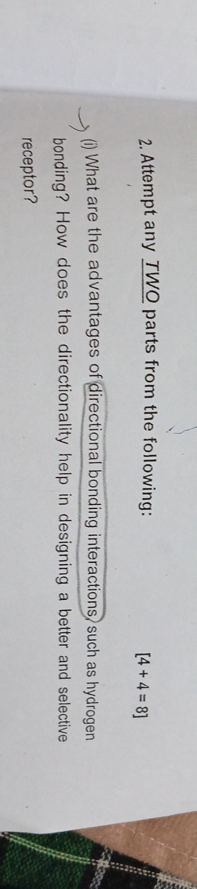 2. Attempt any TWO parts from the following: [4+4=8] (i) What are the advantages of directional ...