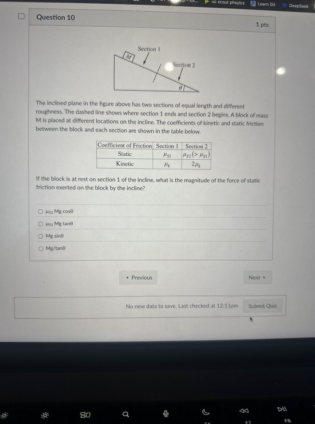 uc scout phsyics Learn Git DeepSeek Question 10 1 pts The inclined ...