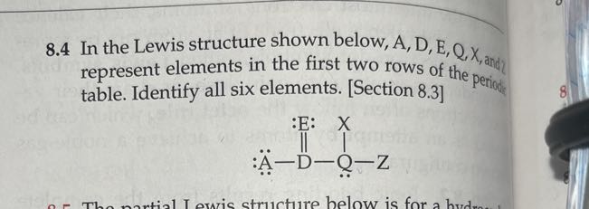 8.4 In the Lewis structure shown below, A, D, E, Q, X, and ? represent ...