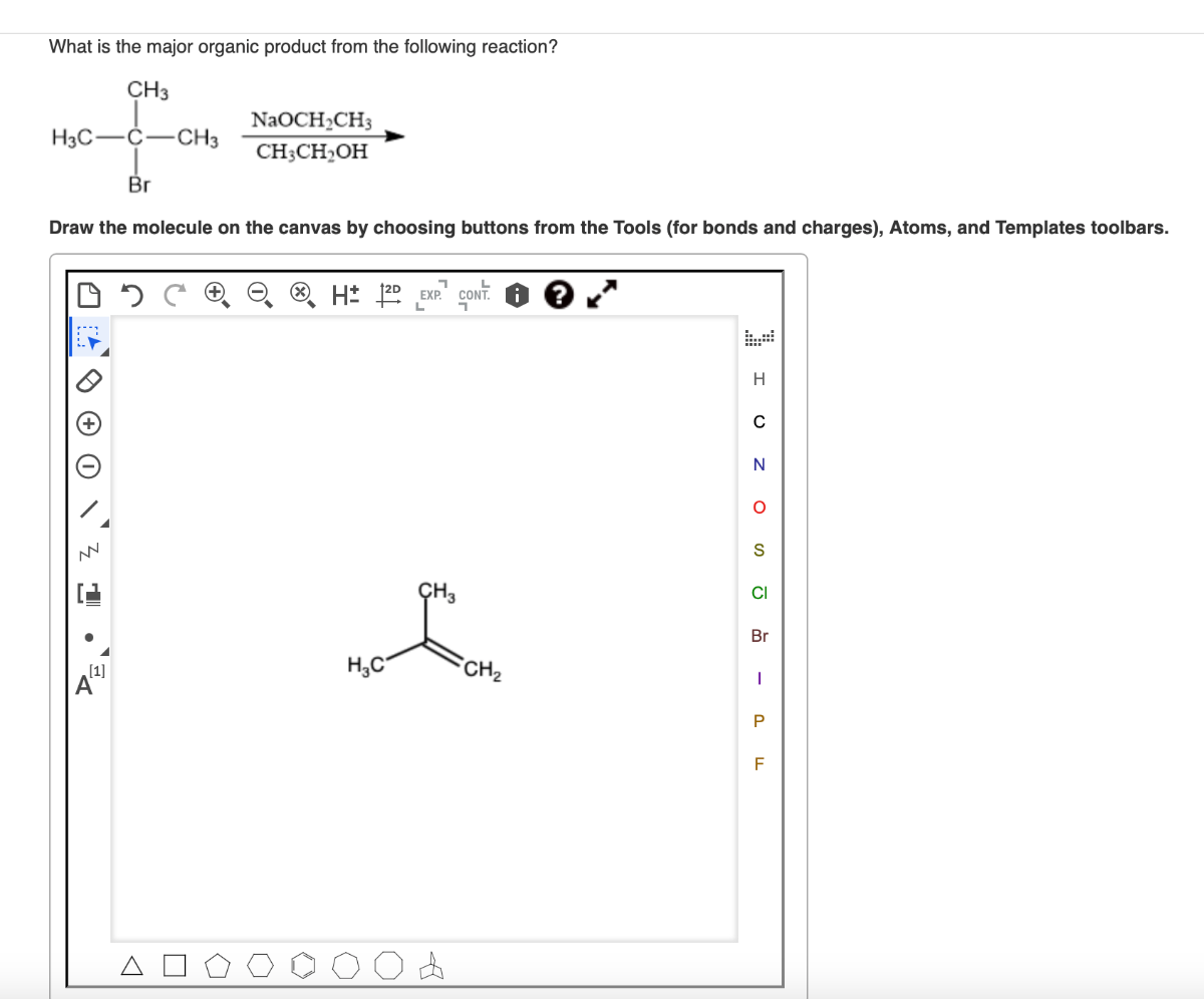 what is the major organic product from the following reaction draw the molecule on the canvas by ...
