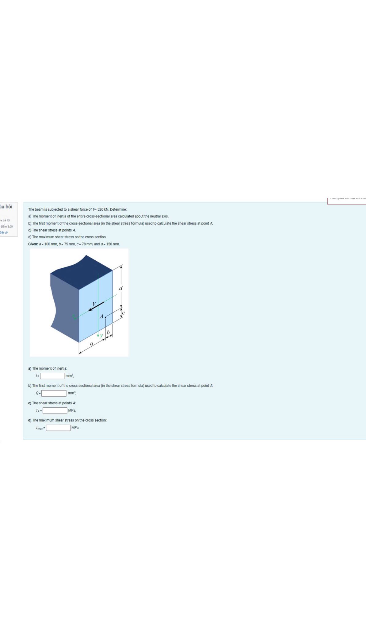 àu h?i The beam is subjected to a shear force of V=520 kN. Determine: a ...