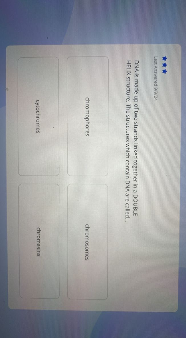 Last Answered 9/9/24 DNA is made up of two strands linked together in a ...