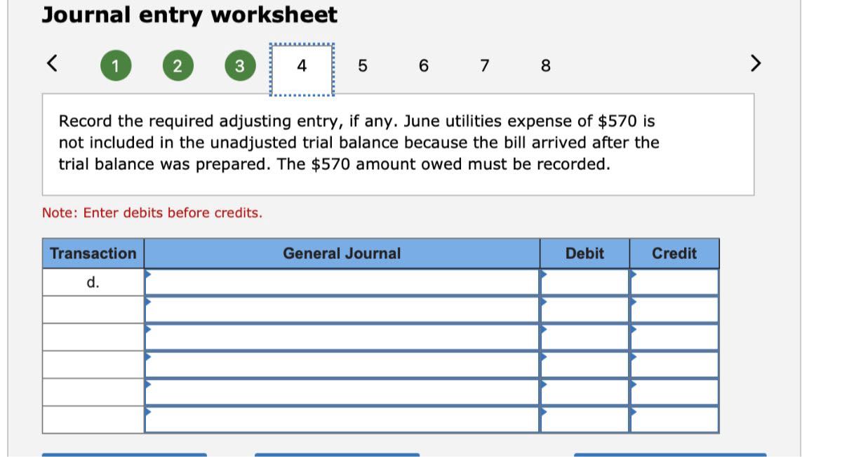 Journal entry worksheet 1 2 3 4 5 6 7 8 Record the required adjusting entry, if any. June ...