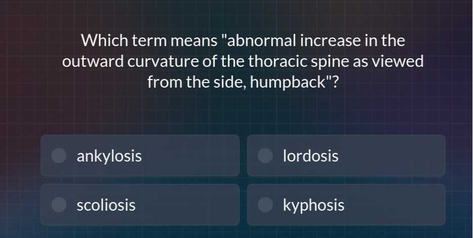 SOLVED: Which term means "abnormal increase in the outward curvature of ...