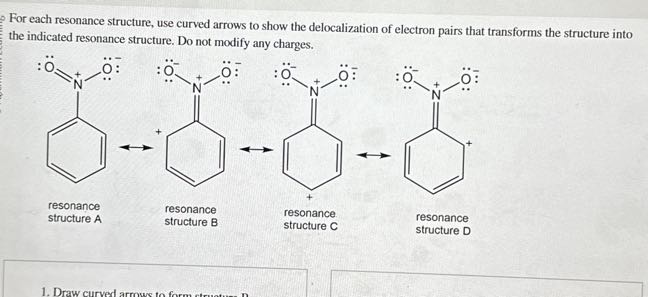 For each resonance structure, use curved arrows to show the ...
