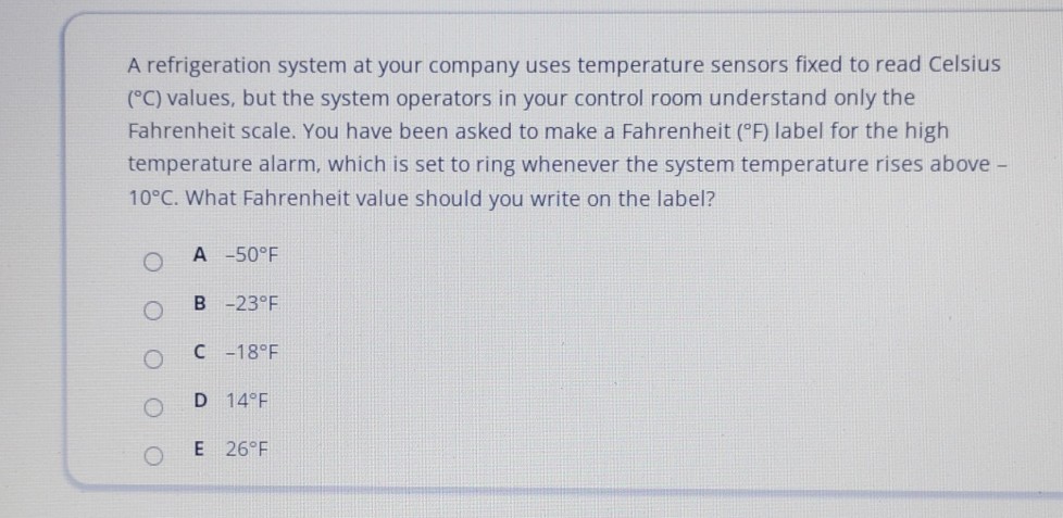 A refrigeration system at your company uses temperature sensors fixed ...