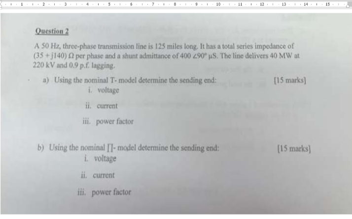 SOLVED: Question 2 A 50 Hz, three-phase transmission line is 125 miles ...