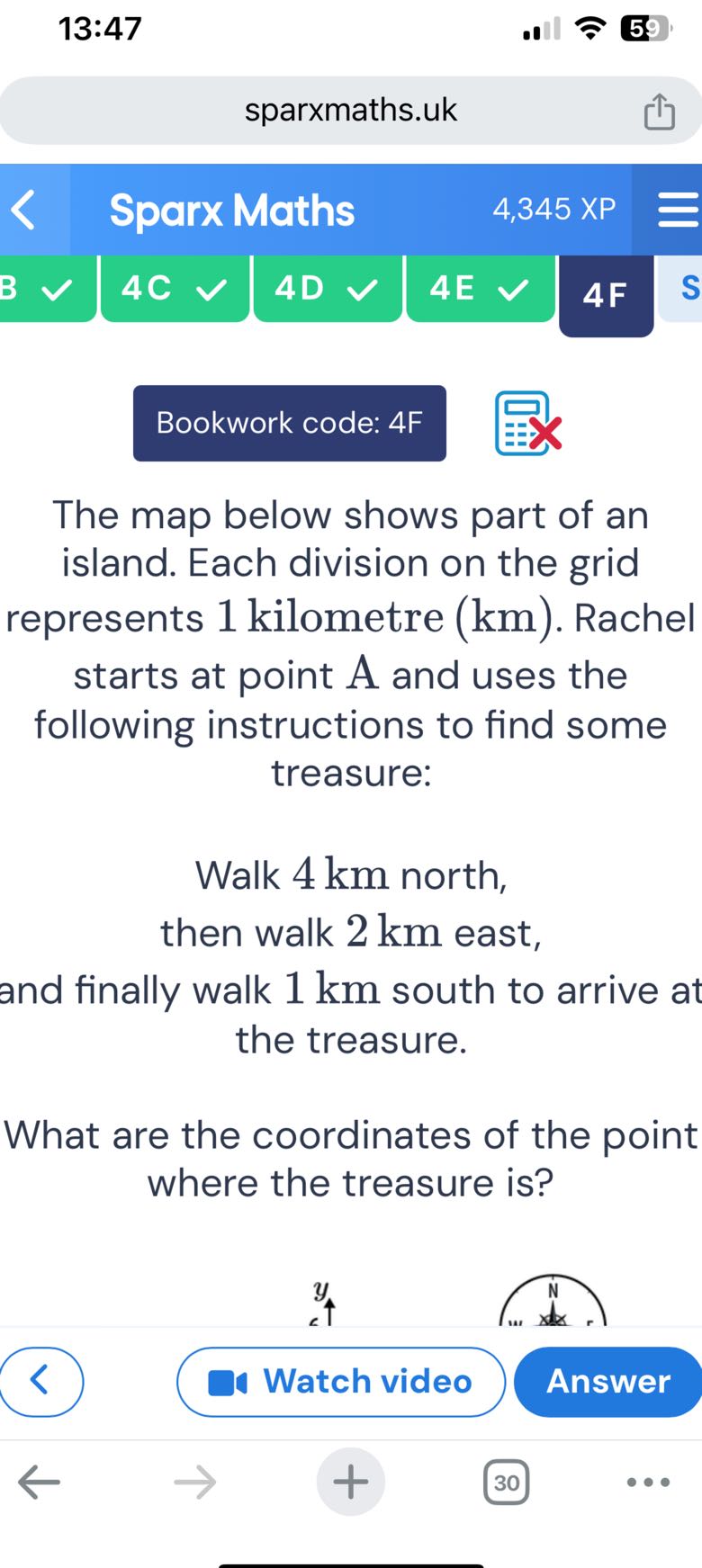 13:47 5 sparxmaths.uk Sparx Maths 4,345 XP B 4 C 4D 4 E 4F S Bookwork code: 4F The map below ...