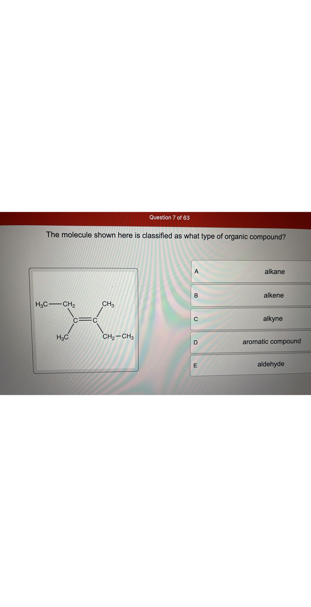 Question 7 of 63 The molecule shown here is classified as what type of ...