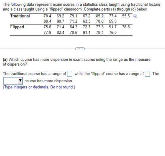the following data represent exam scores in a statistics class taught using traditional lecture ...