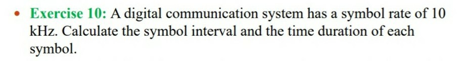 exercise 10 a digital communication system has a symbol rate of 10 khz ...