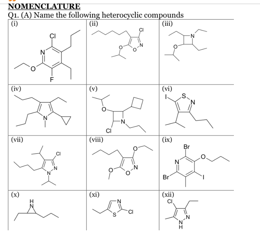 SOLVED: NOMENCLATURE Q1. (A) Name the following heterocyclic compounds