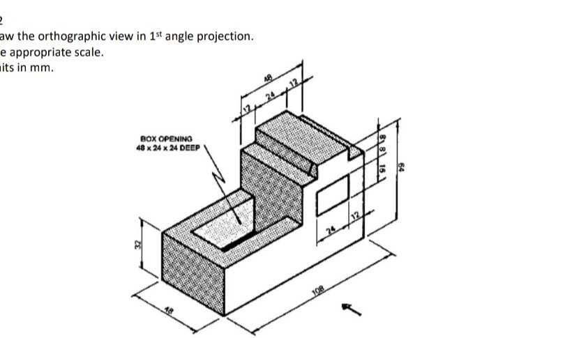 aw the orthographic view in 1^st angle projection. e appropriate scale ...