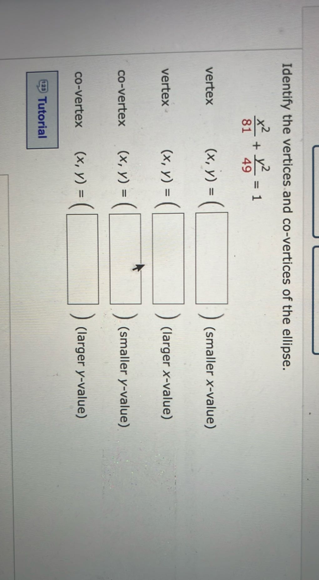 identify the vertices and co vertices of the ellipse beginarrayl ...