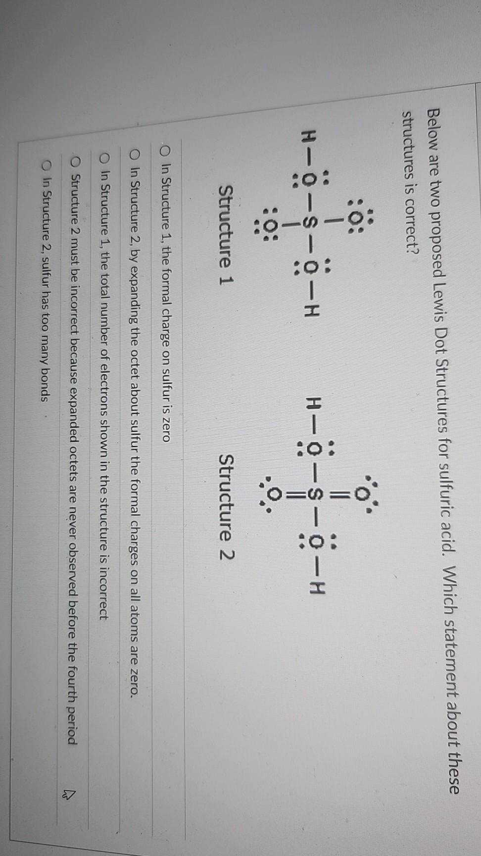 Below Are Two Proposed Lewis Dot Structures For Sulfuric Acid Which Statement About These