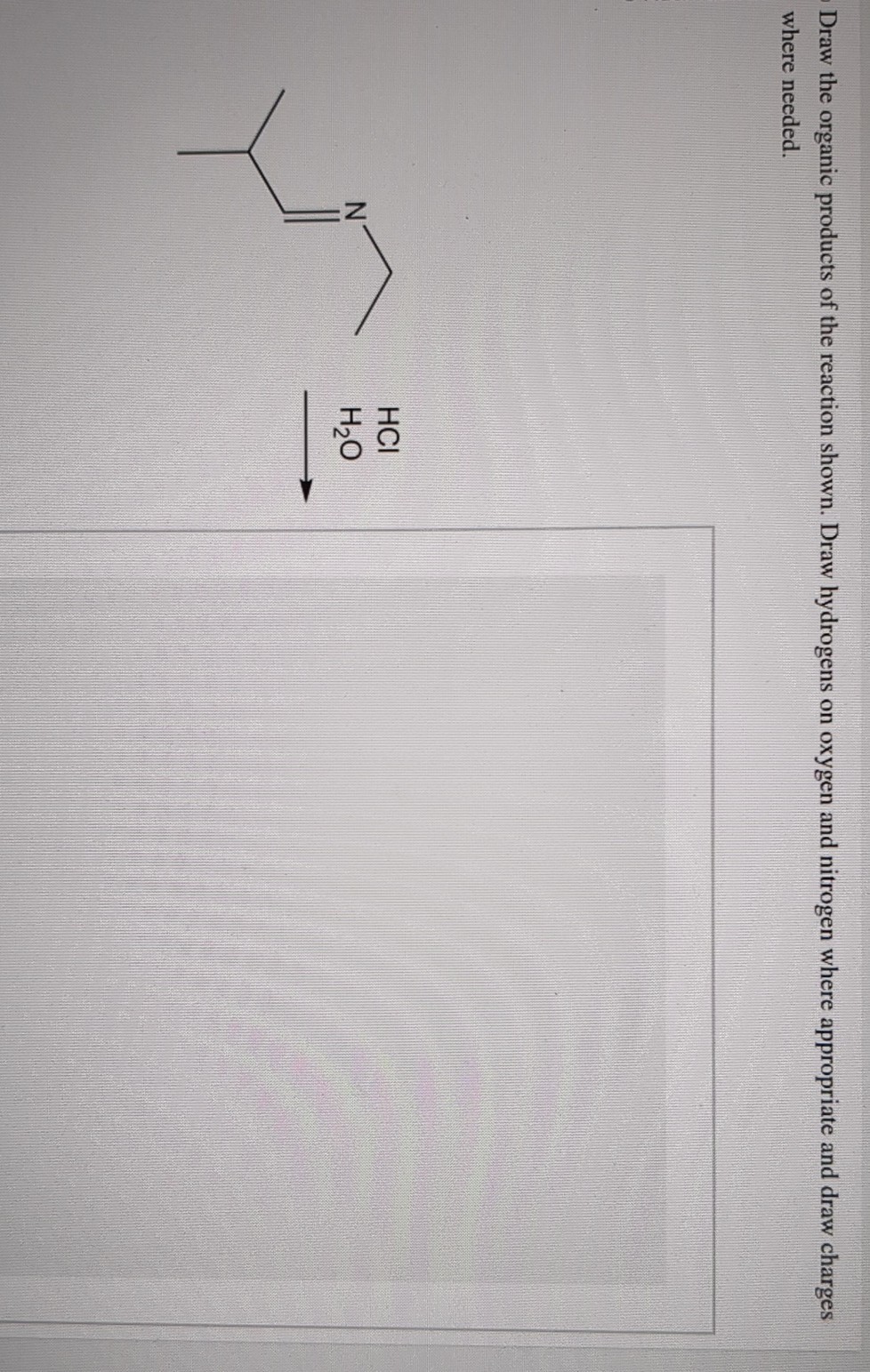 Draw the organic products of the reaction shown. Draw hydrogens on ...