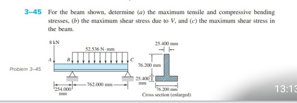 3-45 For the beam shown, determine (a) the maximum tensile and ...