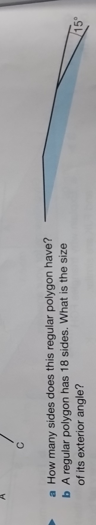 a How many sides does this regular polygon have? b A regular polygon ...