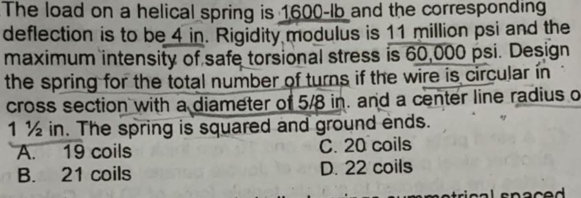 The load on a helical spring is 1600-lb and the corresponding ...