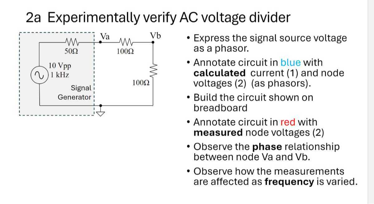 2a experimentally verify ac voltage divider express the signal source voltage as a phasor ...