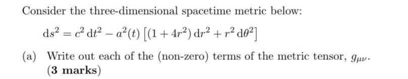 consider the three dimensional spacetime metric below mathrmd s2c2 ...
