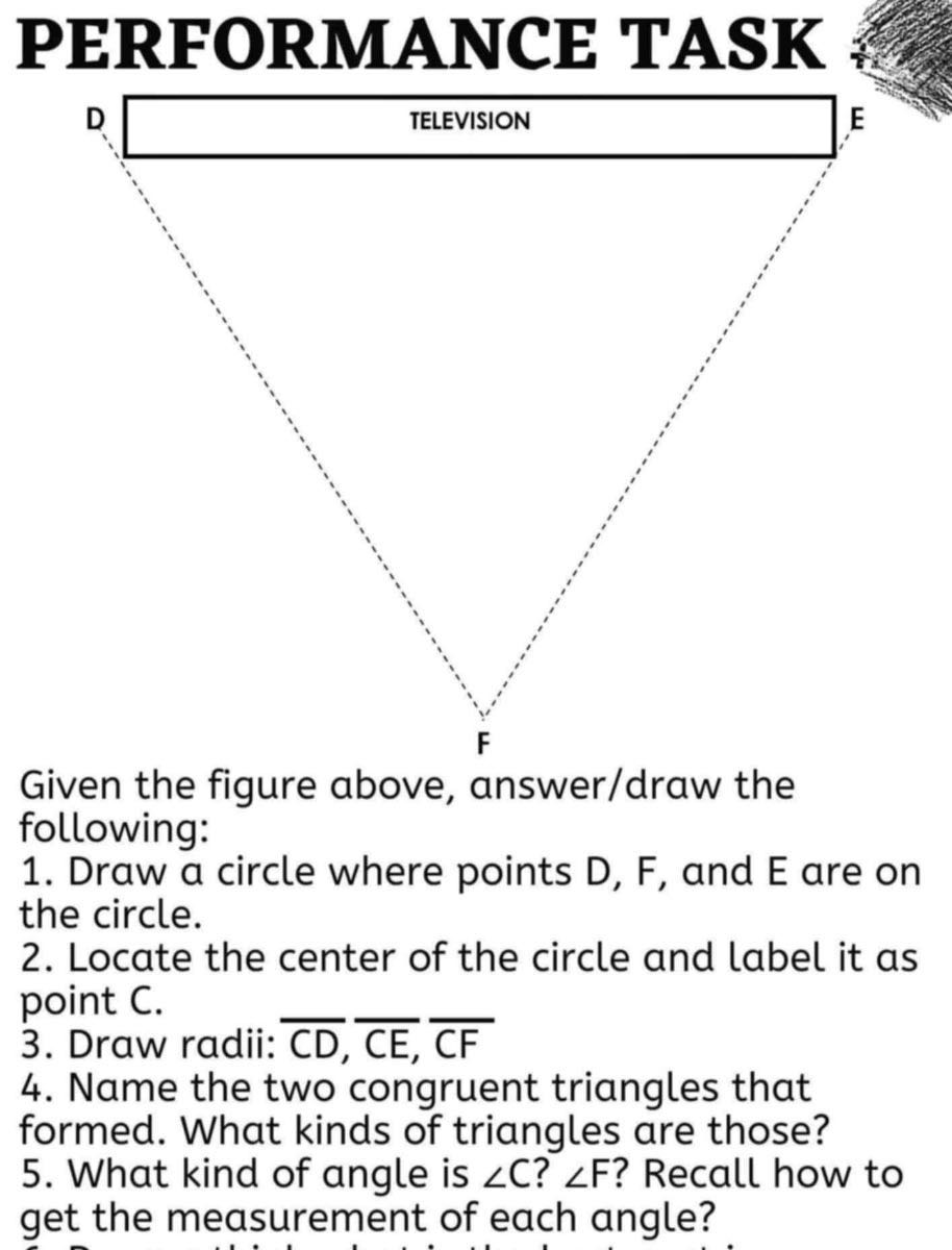 PERFORMANCE TASK D E Given the figure above, answer/draw the following ...