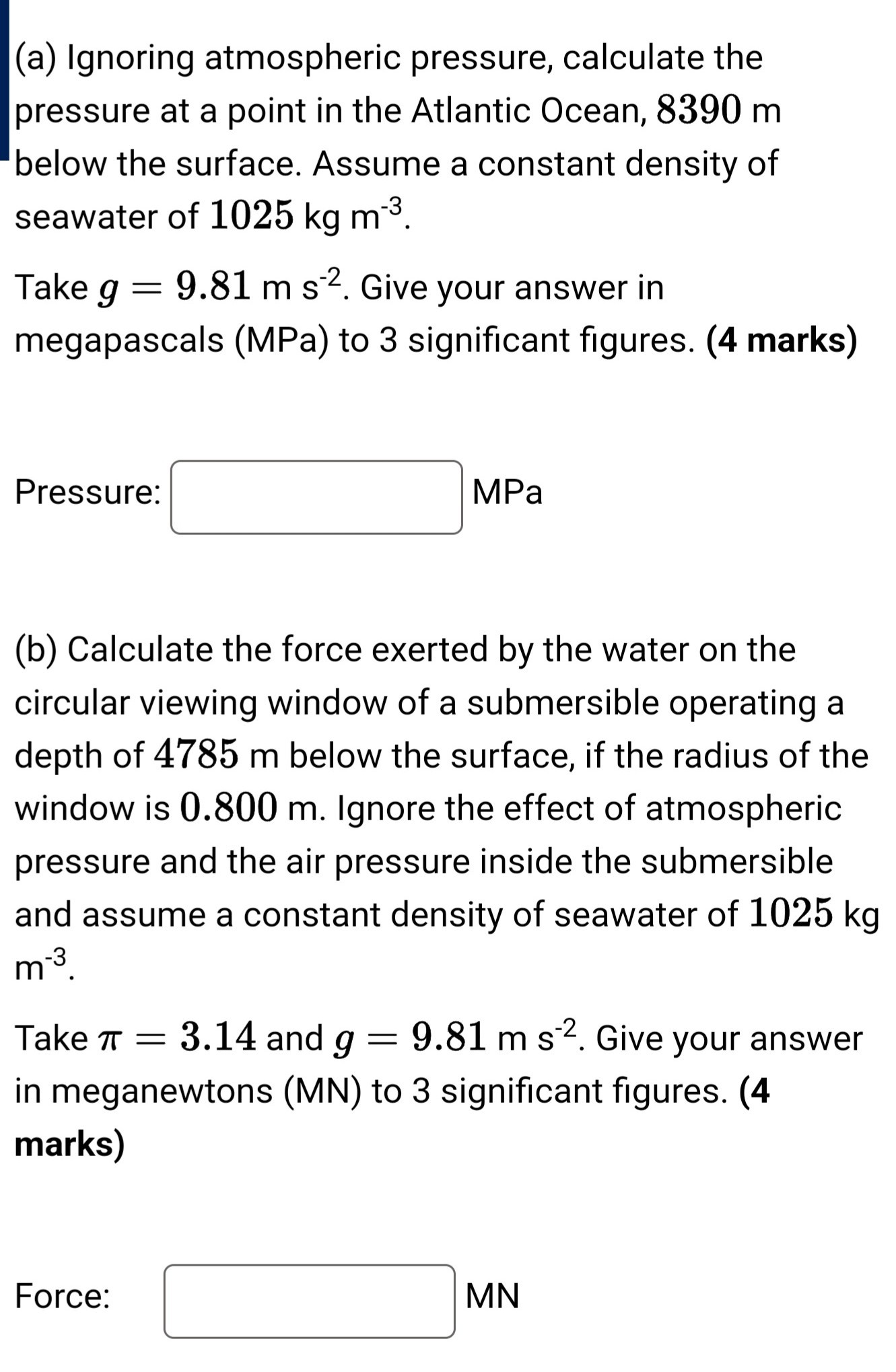 (a) Ignoring atmospheric pressure, calculate the pressure at a point in ...