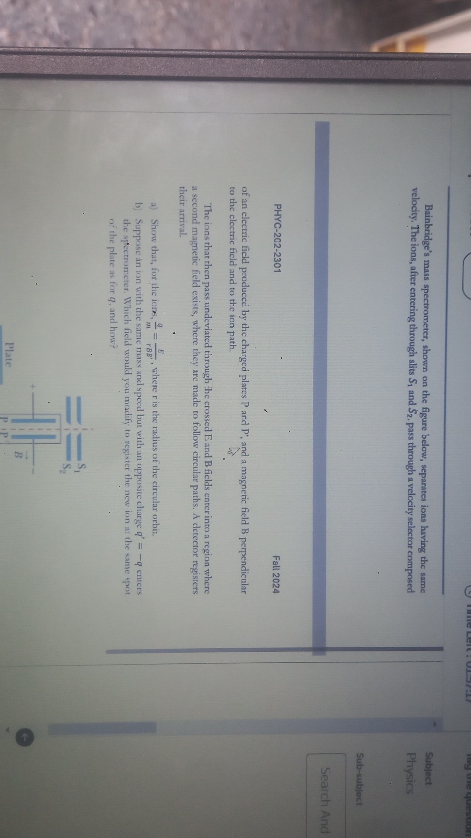 Bainbridge's mass spectrometer, shown on the figure below, separates ...