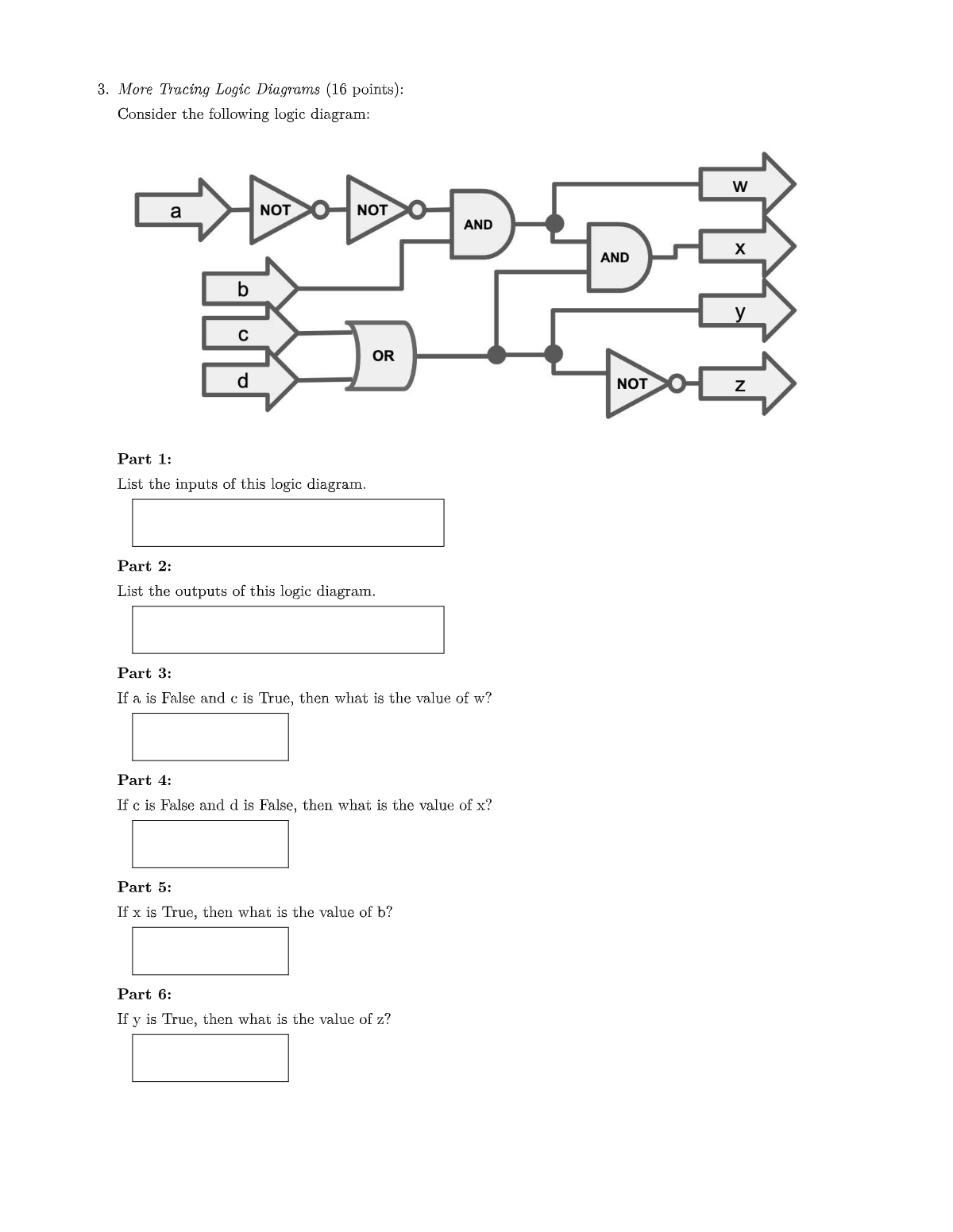 3. More Tracing Logic Diagrams (16 points): Consider the following ...