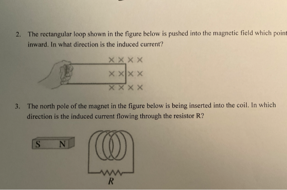 2. The rectangular loop shown in the figure below is pushed into the magnetic field which point ...
