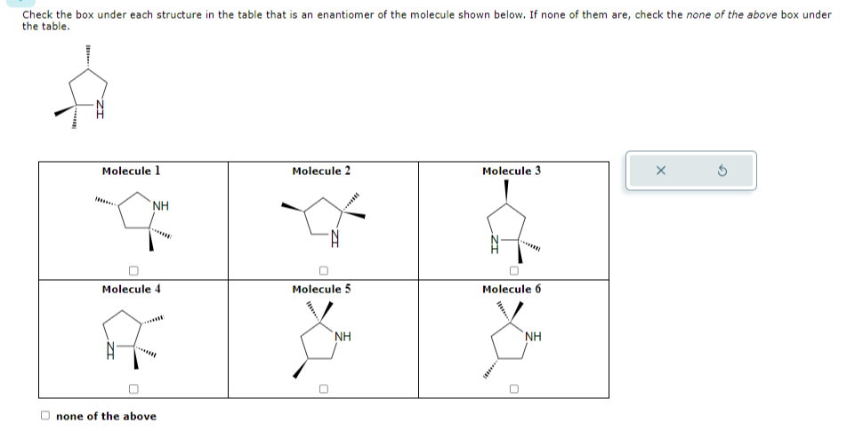 Check the box under each structure in the table that is an enantiomer ...