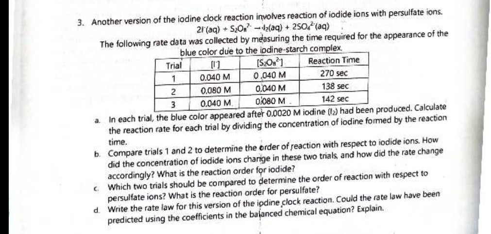 3 another version of the iodine clock reaction involves reaction of ...