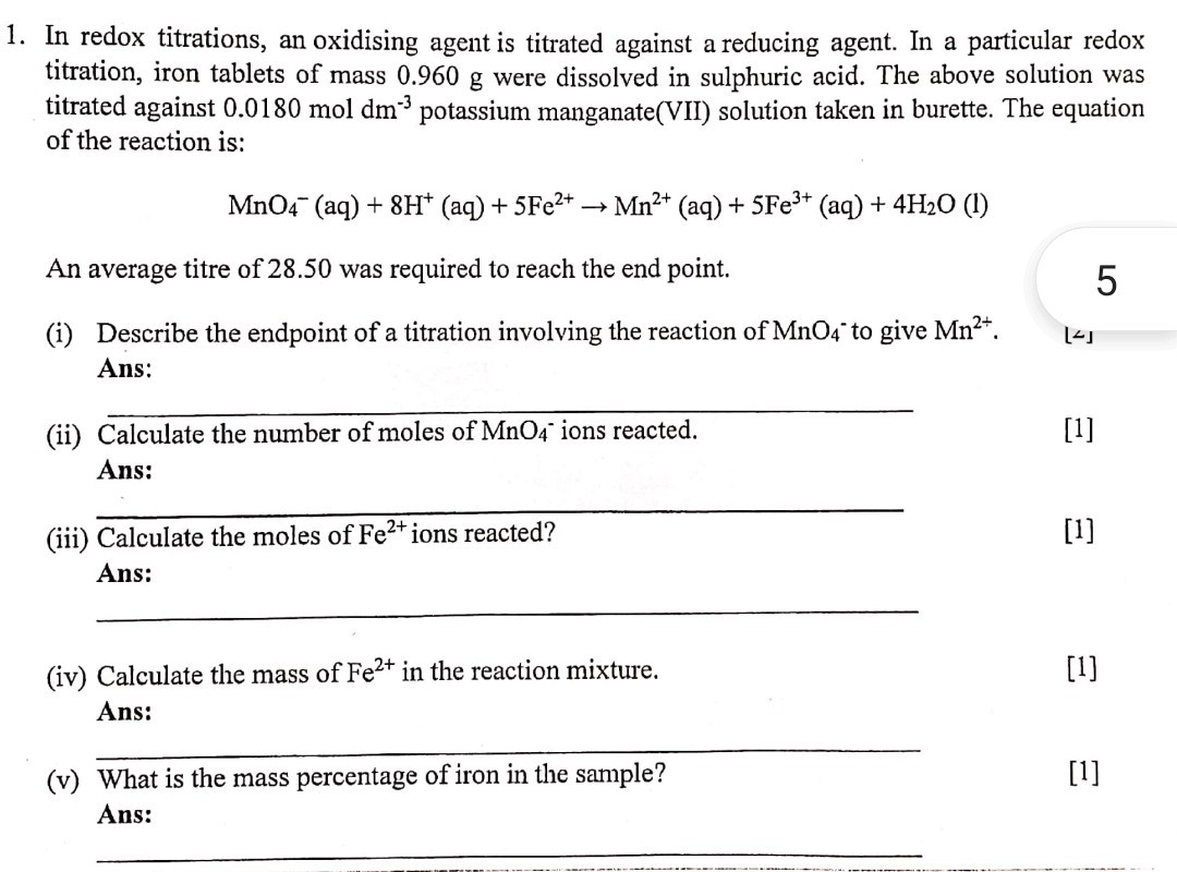 1 in redox titrations an oxidising agent is titrated against a reducing ...