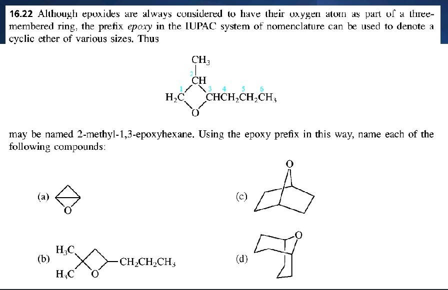 16.22 Although epoxides are always considered to have their oxygen atom ...