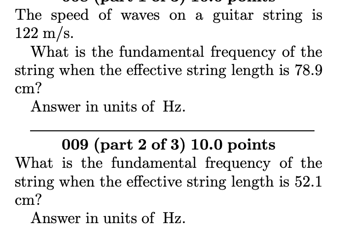 SOLVED: The speed of waves on a guitar string is 122 m / s. What is the ...