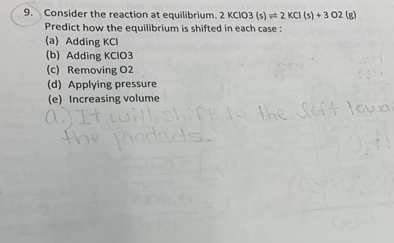 9 consider the reaction at equilibrium 2 mathrmkclo 3mathrms ...