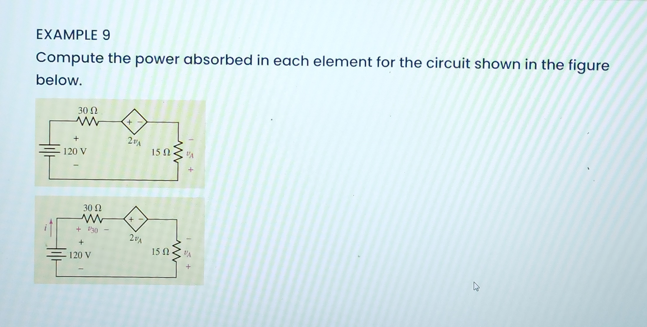 example 9 compute the power absorbed in each element for the circuit shown in the figure below