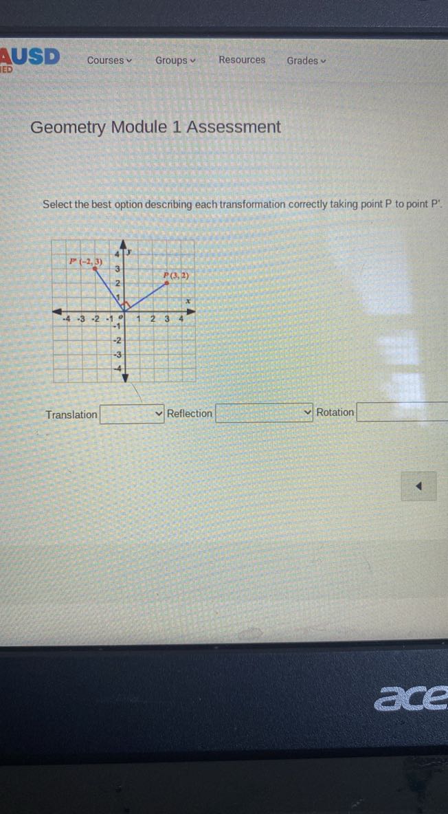 Geometry Module 1 Assessment Select the best option describing each ...