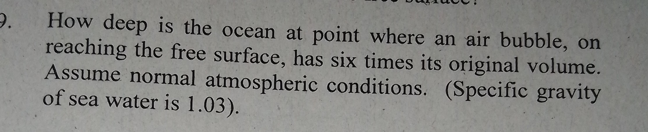 9 how deep is the ocean at point where an air bubble on reaching the ...