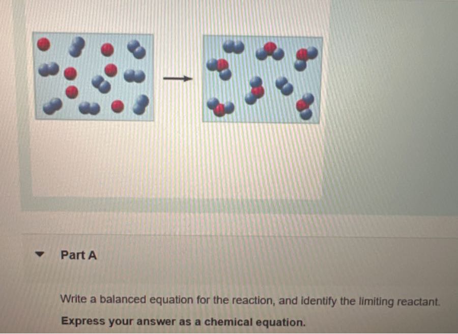Part A Write a balanced equation for the reaction, and identify the limiting reactant. Express ...