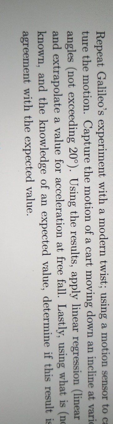 repeat galileos experiment with a modern twist using a motion sensor to ...