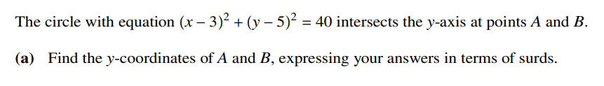 the circle with equation x 32y 5240 intersects the y axis at points a and b a find the y ...