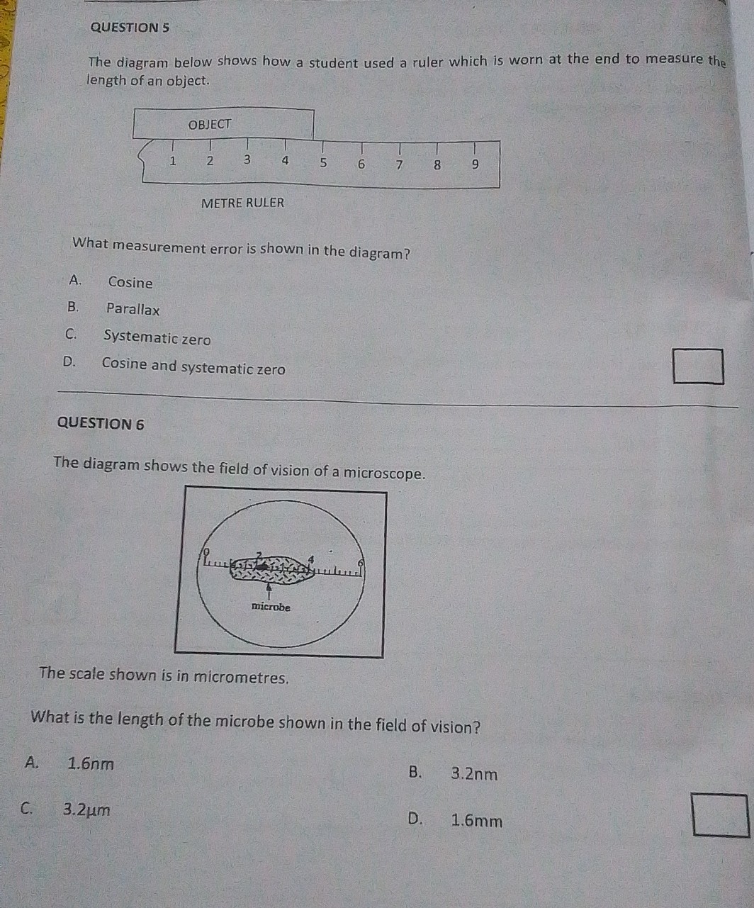 QUESTION 5 The diagram below shows how a student used a ruler which is ...