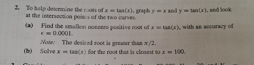 2. To help determine the roots of x=tan (x), graph y=x and y=tan (x ...
