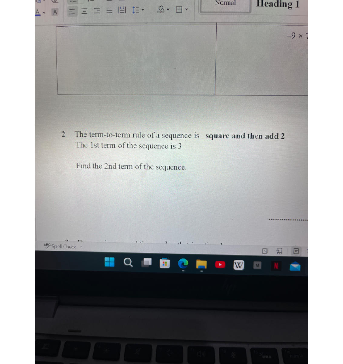 2 The term-to-term rule of a sequence is square and then add 2 The 1 st ...