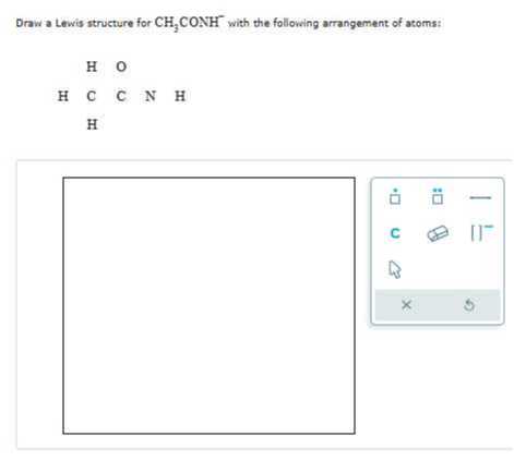 Draw a Lewis structure for CH3CONH^-with the following arrangement of ...