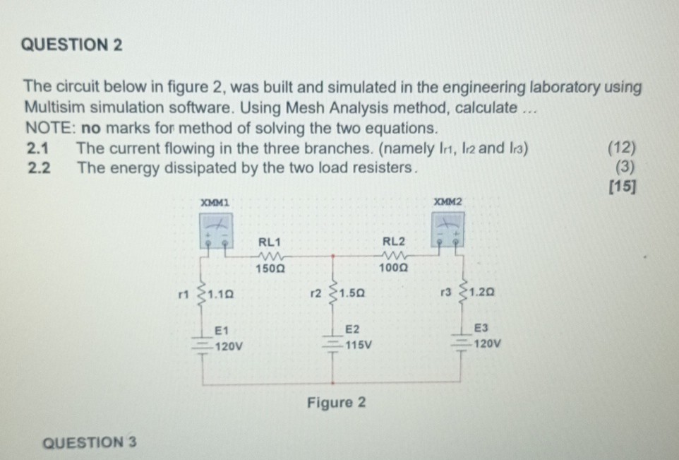 Question 2 The Circuit Below In Figure 2 Was Built And Simulated In The Engineering Laboratory